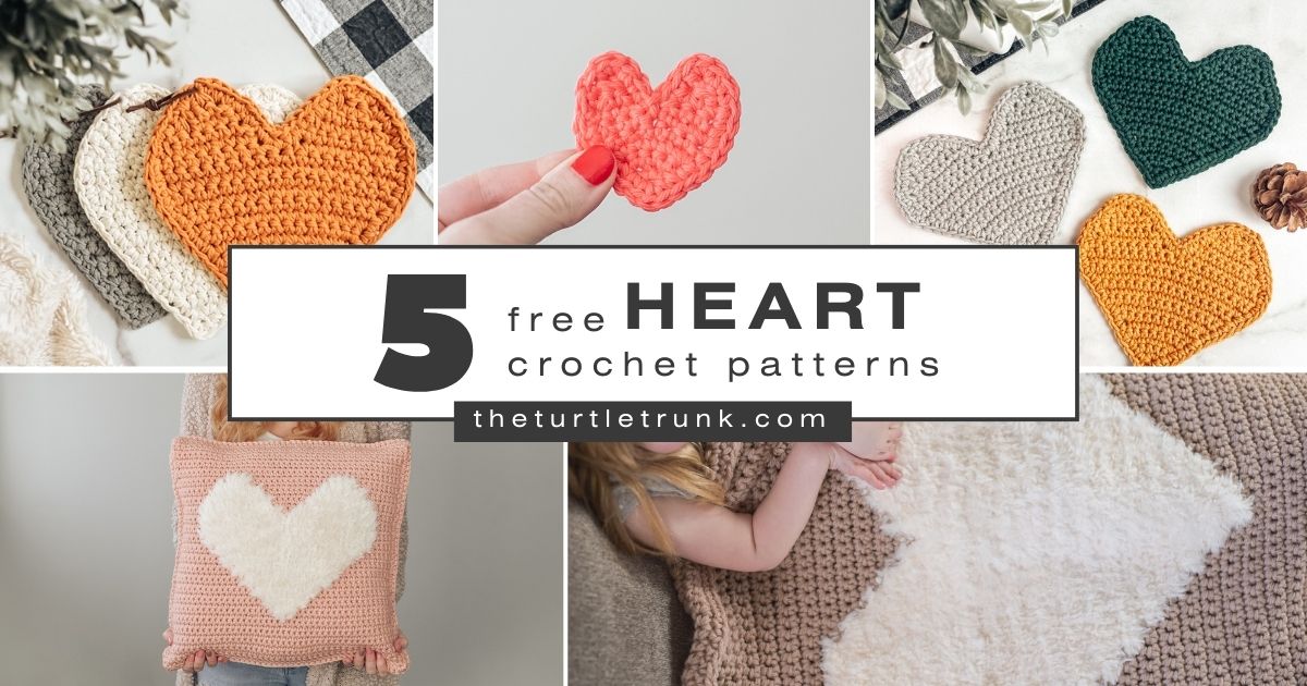 5 Free Crochet Heart Patterns - The Turtle Trunk